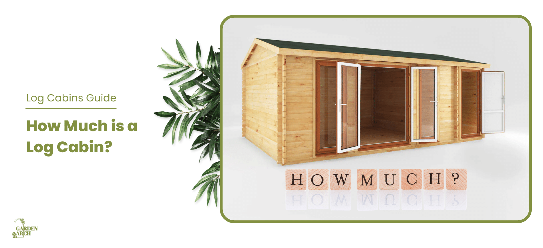 How Much is a Log Cabin? – GardenArch